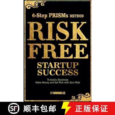 【3-4周达】Risk Free Startup Success 6-Step PRISMs Method Build a Business, Make Money, and Get Rich ... [9798224198719]