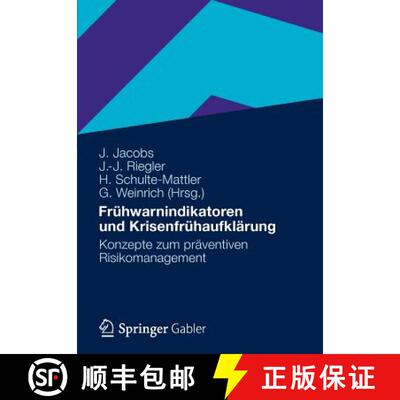 【3-4周达】Frühwarnindikatoren und Krisenfrühaufklärung : Konzepte zum präventiven Risikomanagement [9783834929693]