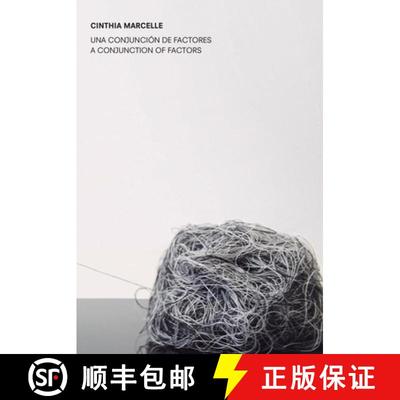 【3-4周达】Cinthia Marcelle: A Conjunction of Factors [9788418895685]