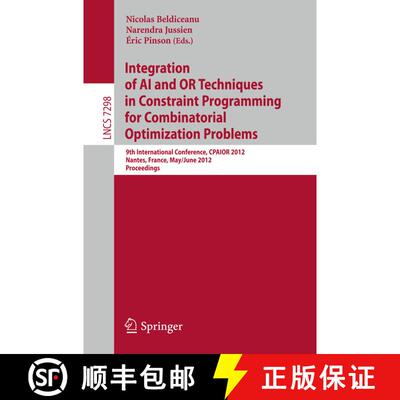 【3-4周达】Integration of AI and OR Techniques in Constraint Programming for Combinatorial Optimizati... [9783642298271]
