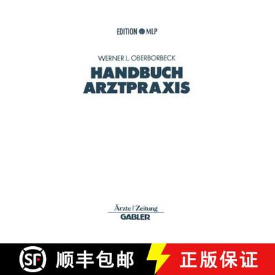 【3-4周达】Handbuch Arztpraxis : Niederlassung - Finanzierung - Absicherung (Softcover reprint of the... [9783322891853]