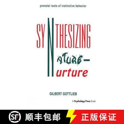 【3-4周达】精装 Synthesizing Nature-Nurture: Prenatal Roots of Instinctive Behavior [9780805825480]