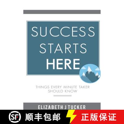 【3-4周达】Success Starts Here: Things Every Minute Taker Should Know [9780992947996]