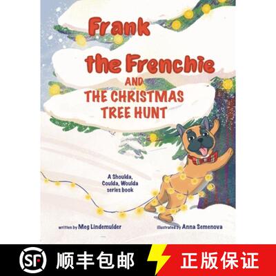 【3-4周达】Frank the Frenchie and the Christmas Tree Hunt [9781960157263]