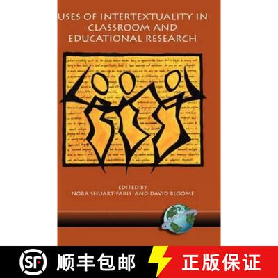 【3-4周达】精装 Uses of Intertextuality in Classroom and Educational Research (Hc) [9781593111502]
