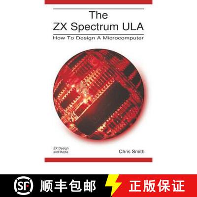 【3-4周达】The ZX Spectrum Ula: How to Design a Microcomputer [9780956507105]