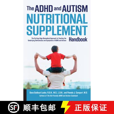 【3-4周达】ADHD and Autism Nutritional Supplement Handbook: The Cutting-Edge Biomedical Approach to T... [9781592337569]
