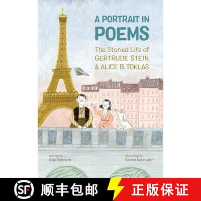【3-4周达】精装 A Portrait in Poems: The Storied Life of Gertrude Stein and Alice B. Toklas [9781525300561]