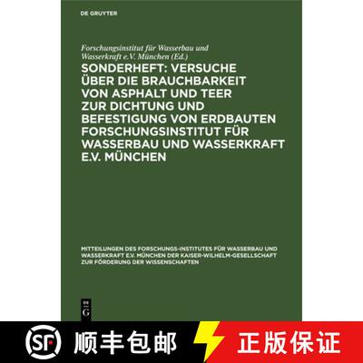 【3-4周达】Sonderheft: Versuche UEber Die Brauchbarkeit Von Asphalt Und Teer Zur Dichtung Und Befesti... [9783486768442]