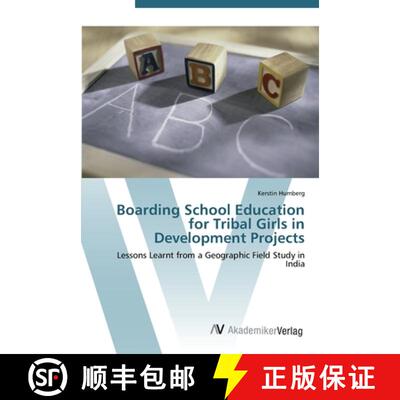 预订 Boarding School Education for Tribal Girls in Development Projects [9783639438826]