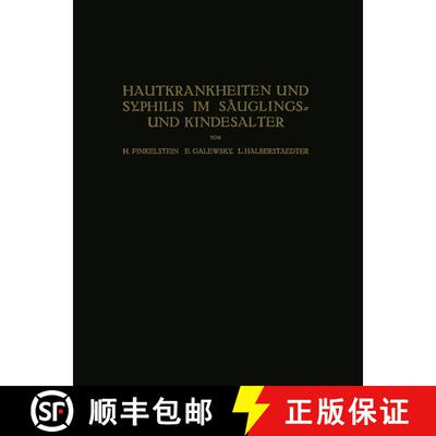 【3-4周达】Hautkrankheiten und Syphilis im Säuglings? und Kindesalter: Ein Atlas [9783642892257]