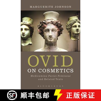 【3-4周达】精装 Ovid on Cosmetics: Medicamina Faciei Femineae and Related Texts [9781472514424]