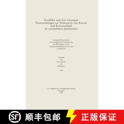 【3-4周达】精装 Konflikte und ihre Loesungen: Untersuchungen zur Diskussion von Roman und Romanschlus... [9783476999320]