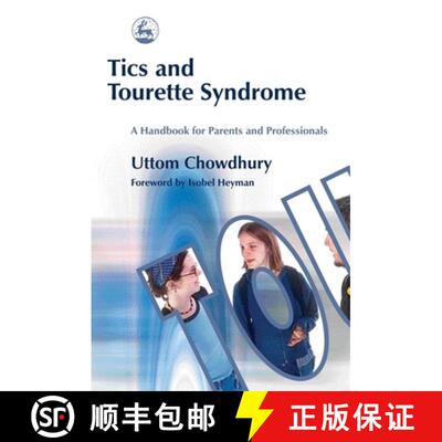 【3-4周达】Tics and Tourette Syndrome: A Handbook for Parents and Professionals [9781843102038]