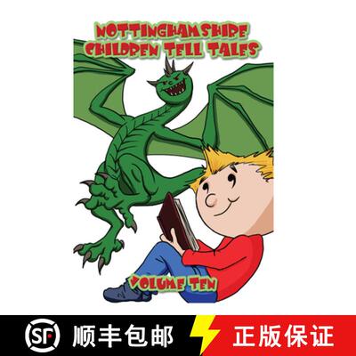【3-4周达】Nottinghamshire Children Tell Tales: Volume Ten: Volume Ten [9781789552638]