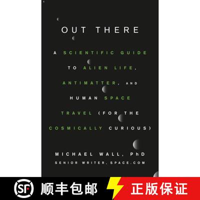 【3-4周达】精装 Out There: A Scientific Guide to Alien Life, Antimatter, and Human Space Travel (for ... [9781538729373]