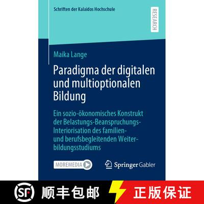 【3-4周达】Paradigma der digitalen und multioptionalen Bildung: Ein sozio-ökonomisches Konstrukt der... [9783658436841]