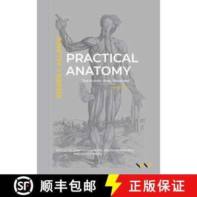 【3-4周达】精装 Practical Anatomy: The Human Body Dissected, 2nd Edition [9781776145751]