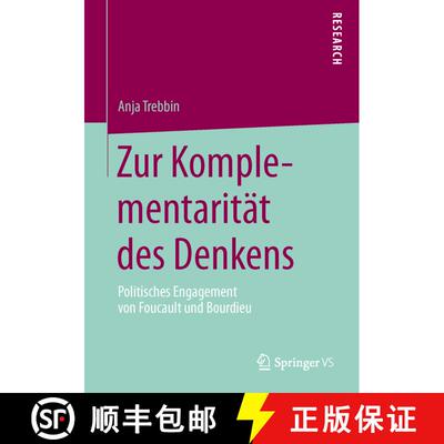 【3-4周达】Zur Komplementarität des Denkens : Politisches Engagement von Foucault und Bourdieu [9783658032081]