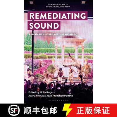 【3-4周达】精装 Remediating Sounds: Repeatable Culture  YouTube and Music [9781501387326]