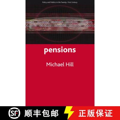 【2-3周达】Pensions: Policy and Politics in the Twenty-First Century [9781861348517]