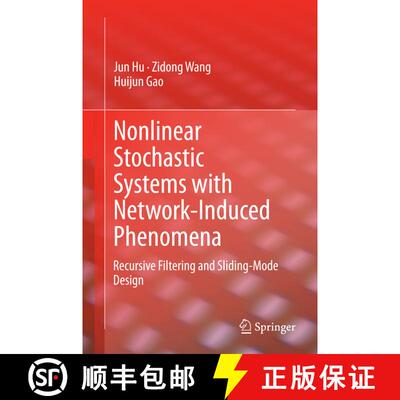 【3-4周达】精装 Nonlinear Stochastic Systems with Network-Induced Phenomena: Recursive Filtering and ... [9783319087108]