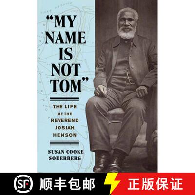 【3-4周达】My Name Is Not Tom : The Life of the Reverend Josiah Henson [9781647126100]