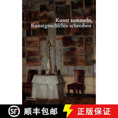 【3-4周达】Kunst sammeln, Kunstgeschichte schreiben – Werner Busch zum Geburtstag [9783422802131]