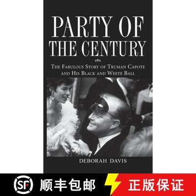 【3-4周达】Party of the Century : The Fabulous Story of Truman Capote and His Black and White Ball [9780470098219]