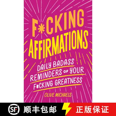 【3-4周达】F*cking Affirmations : Daily Badass Reminders of Your F*cking Greatness [9781728281384]