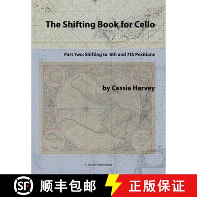 【3-4周达】The Shifting Book for Cello, Part Two: Shifting to 6th and 7th Positions [9781932823714]