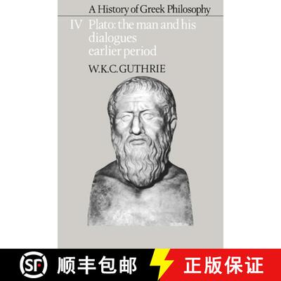 预订 精装 History of Greek Philosophy: Volume 4, Plato: The Man and his Dialogues: Earlier Period: - ... [9780521200028]