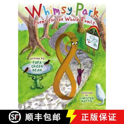 【3-4周达】Whimsy Park: Poems for the Whole Family [9781735847306]