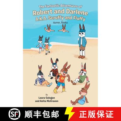 【3-4周达】The Fantastic Adventures of Robert and Darlene A.K.A. Scruffy and Fluffy: Homer, Alaska [9781662476006]