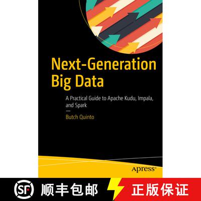 【3-4周达】Next-Generation Big Data : A Practical Guide to Apache Kudu, Impala, and Spark (First Edit... [9781484231463]