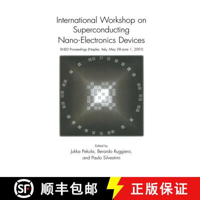 【3-4周达】International Workshop on Superconducting Nano-Electronics Devices: SNED Proceedings, Napl... [9780306472664]
