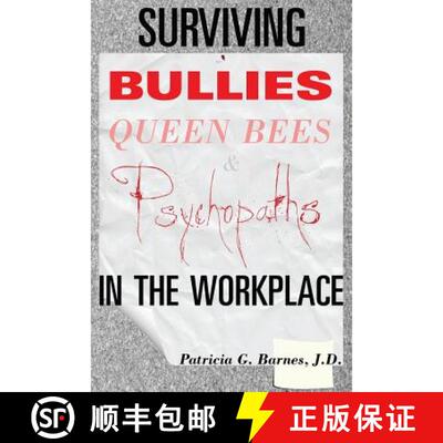 【3-4周达】Surviving Bullies, Queen Bees & Psychopaths in the Workplace [9780615642413]