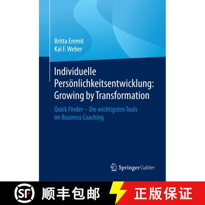 【3-4周达】Individuelle Persoenlichkeitsentwicklung: Growing by Transformation: Quick Finder -- Die W... [9783658094522]