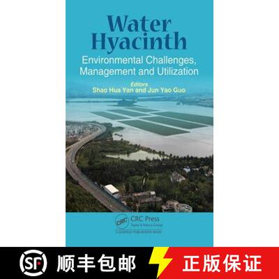 【3-4周达】Water Hyacinth Environmental Challenges, Management and Utilization: Environmental Challen... [9781498743891]