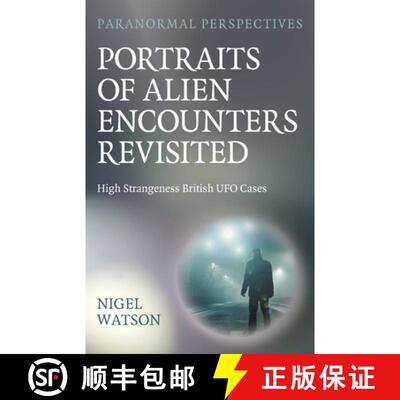 【3-4周达】Paranormal Perspectives: Portraits of Alien Encounters Revisited: High Strangeness British... [9781803417455]