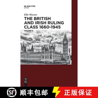 【3-4周达】The British and Irish Ruling Class 1660-1945 Vol. 2 [9783110562385]