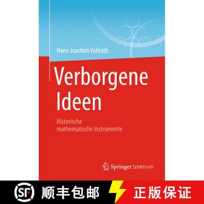【3-4周达】Verborgene Ideen: Historische mathematische Instrumente [9783658014292]