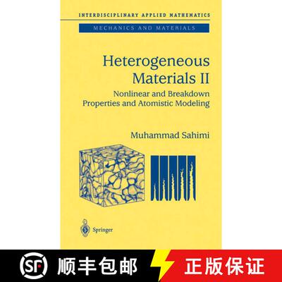 【3-4周达】Heterogeneous Materials: Nonlinear and Breakdown Properties and Atomistic Modeling [9781441918048]