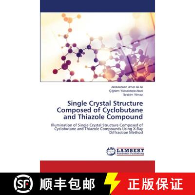 预订 Single Crystal Structure Composed of Cyclobutane and Thiazole Compound [9786205501931]