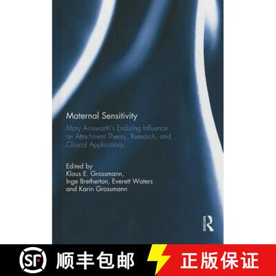 【3-4周达】精装 Maternal Sensitivity: Mary Ainsworth's Enduring Influence on Attachment Theory, Resea... [9781138810716]
