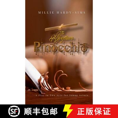 预订 The Adventures of Pinocchio: A Play in Two Acts for Young Actors [9781445251301]