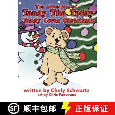 【3-4周达】The Adventures of Tandy The Teddy: Tandy Loves Christmas [9780991453450]