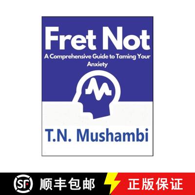 【3-4周达】Fret Not: A Comprehensive Guide To Taming Your Anxiety [9798223730385]