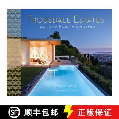 【3-4周达】精装 Trousdale Estates: Mid-Century to Modern in Beverly Hills (Reprint) [9781941393376]
