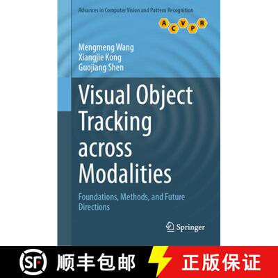 【3-4周达】精装 Visual Object Tracking across Modalities: Foundations, Methods, and Future Directions [9789819536634]